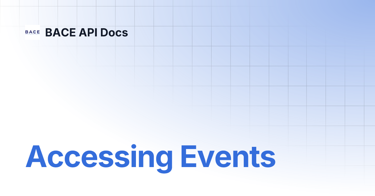 Accessing Events | BACE API Docs