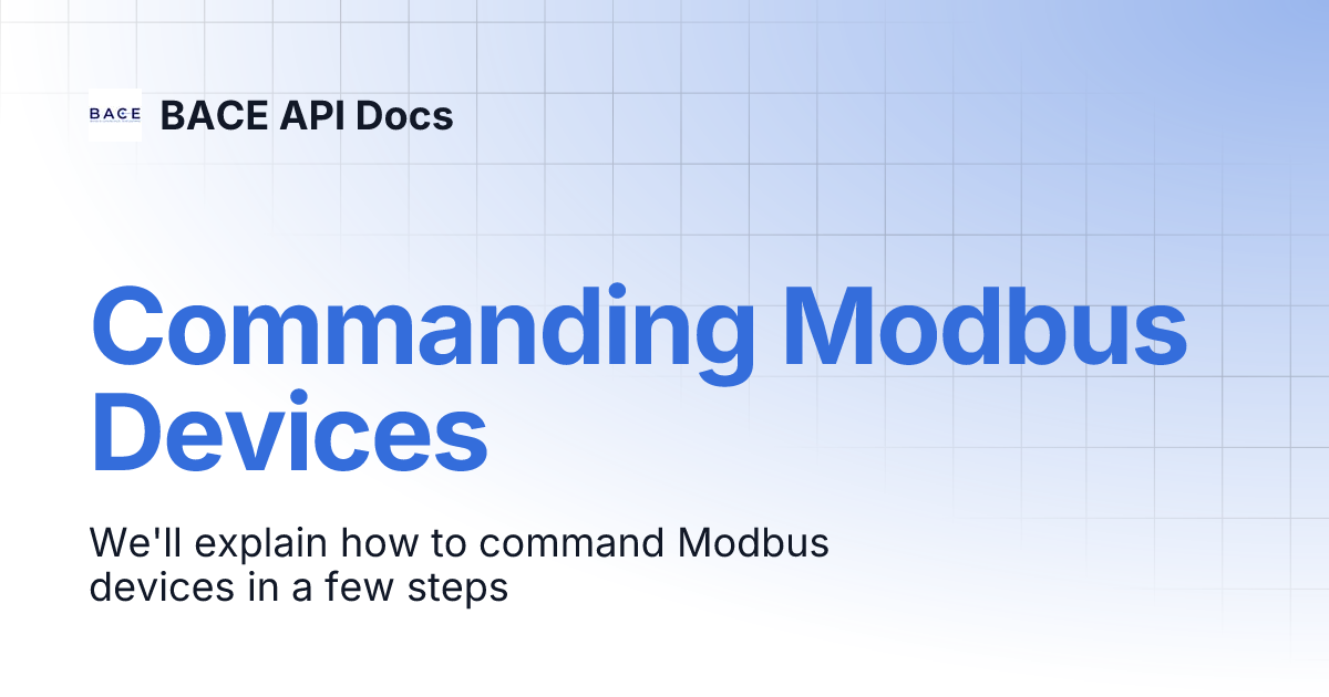 Commanding Modbus Devices | BACE API Docs